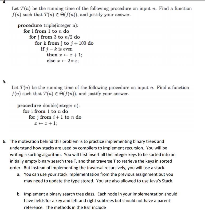 Solved 4 Let T(n) be the running time of the following | Chegg.com