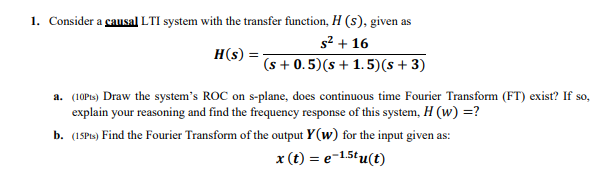 Solved Consider a causal LTI system with the transfer | Chegg.com