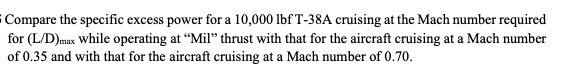 Solved Compare the specific excess power for a 10,000 lbf | Chegg.com
