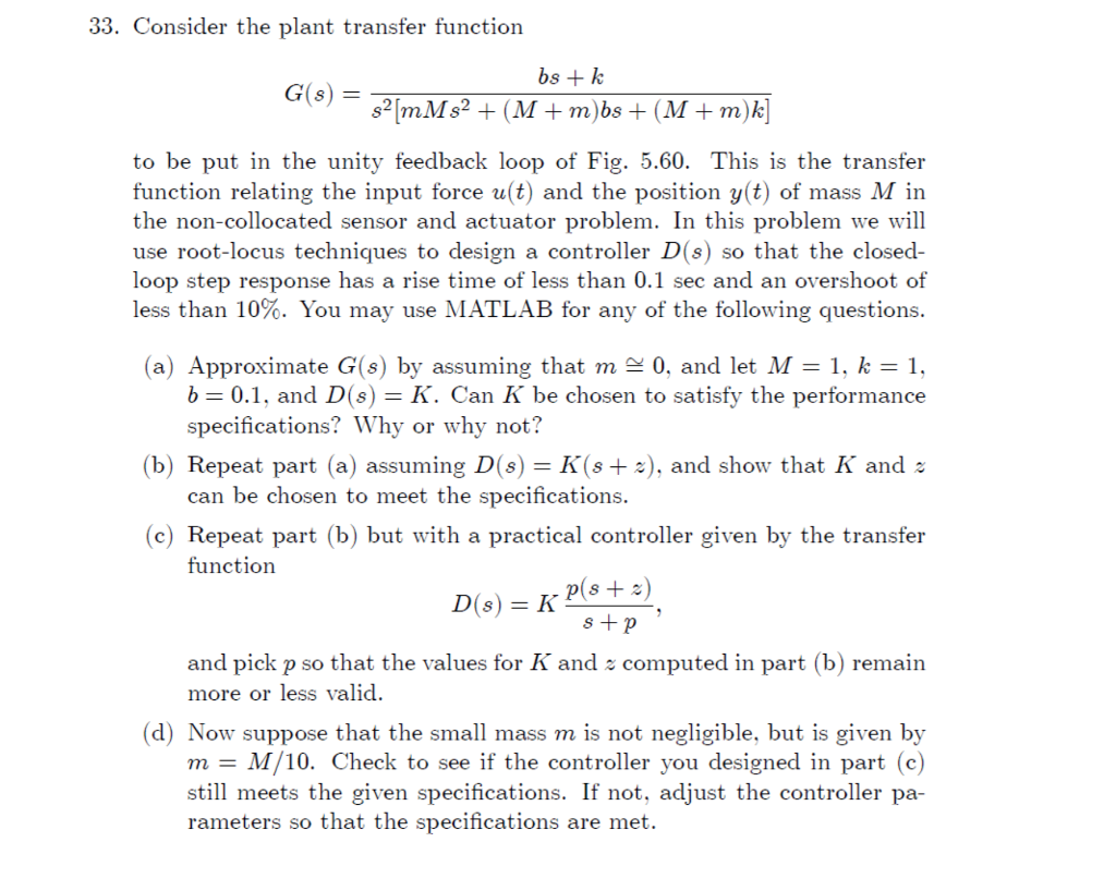 Solved 33. Consider the plant transfer function bs +k G(s) = | Chegg.com