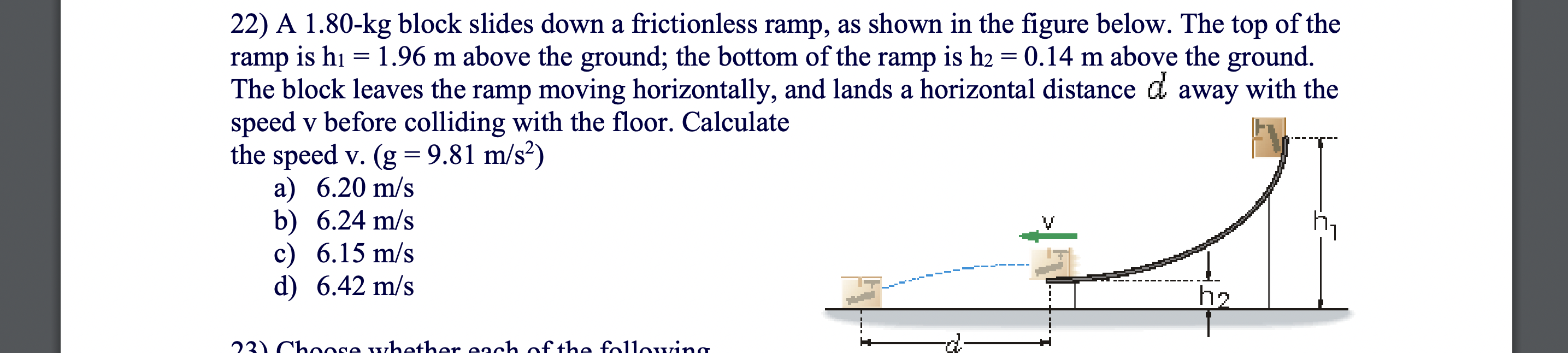 Solved A 1.80-kg ﻿block slides down a frictionless ramp, as | Chegg.com