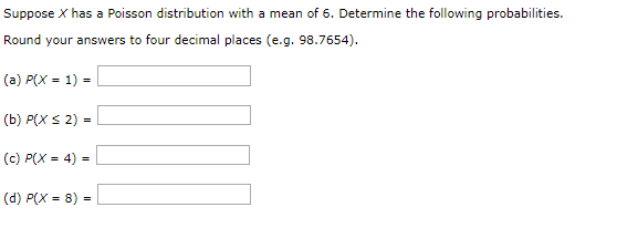 Solved Suppose X Has A Poisson Distribution With A Mean Of