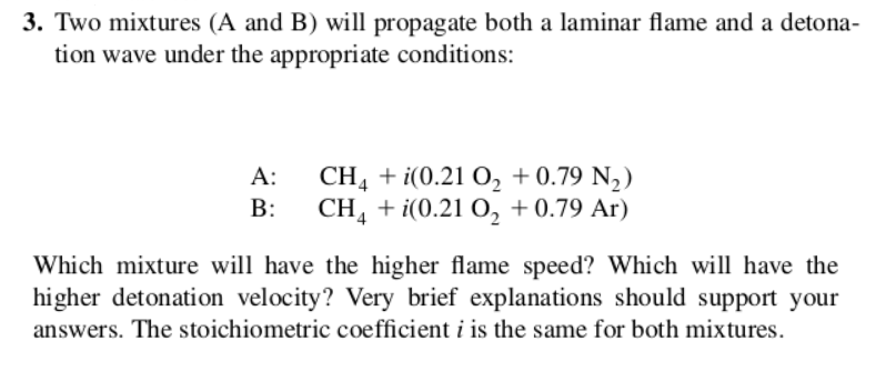 Solved 3. Two mixtures (A and B) will propagate both a | Chegg.com