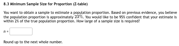 Solved 8.3 ﻿Minimum Sample Size for Proportion (Z-table)You | Chegg.com