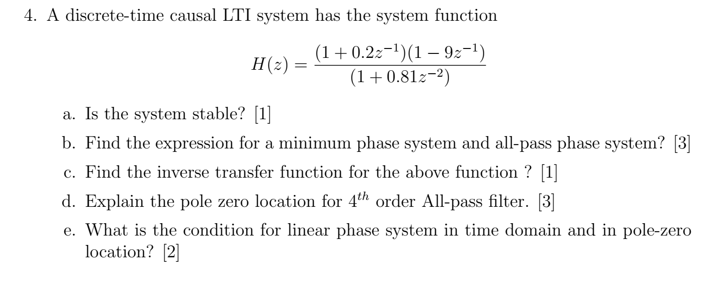 Solved 4. A discrete-time causal LTI system has the system | Chegg.com