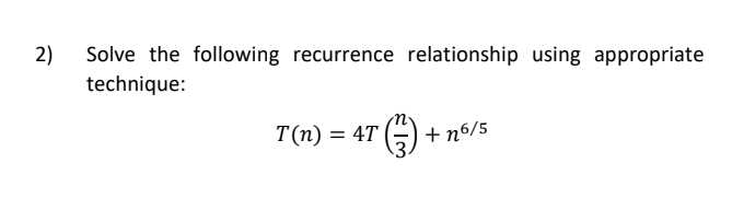 Solved 2) Solve the following recurrence relationship using | Chegg.com