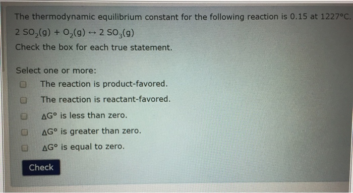 Solved The thermodynamic equilibrium constant for the | Chegg.com