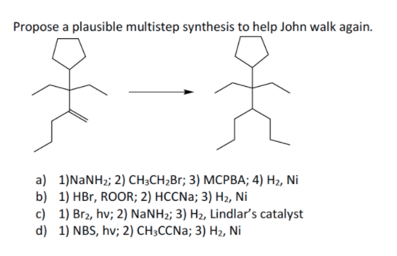 Solved Propose a plausible multistep synthesis to help John | Chegg.com