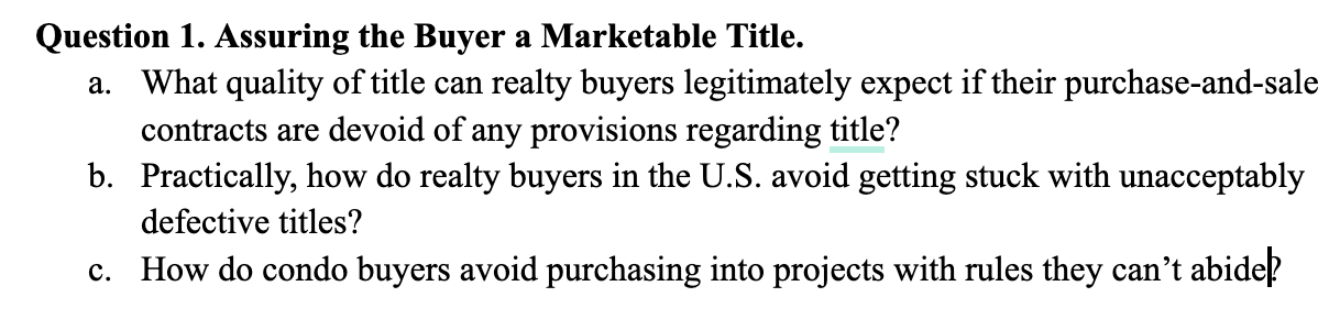Solved Question 1. Assuring the Buyer a Marketable Title. a. | Chegg.com