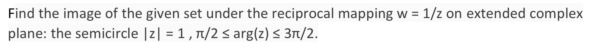 Solved Find the image of the given set under the reciprocal | Chegg.com