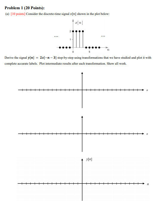 Solved Problem 1 (20 Points): (a) [10 points ] Consider the | Chegg.com