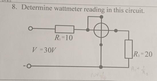 Solved 8. Determine wattmeter reading in this circuit. R-10 | Chegg.com