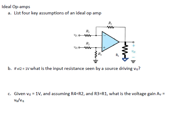 Solved Ideal Op-amps a. List four key assumptions of an | Chegg.com
