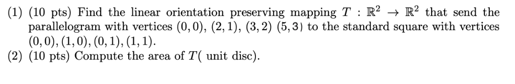 Solved (1) (10 pts) Find the linear orientation preserving | Chegg.com