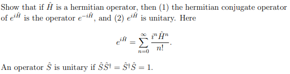 Solved Show that if H^ is a hermitian operator, then (1) the | Chegg.com
