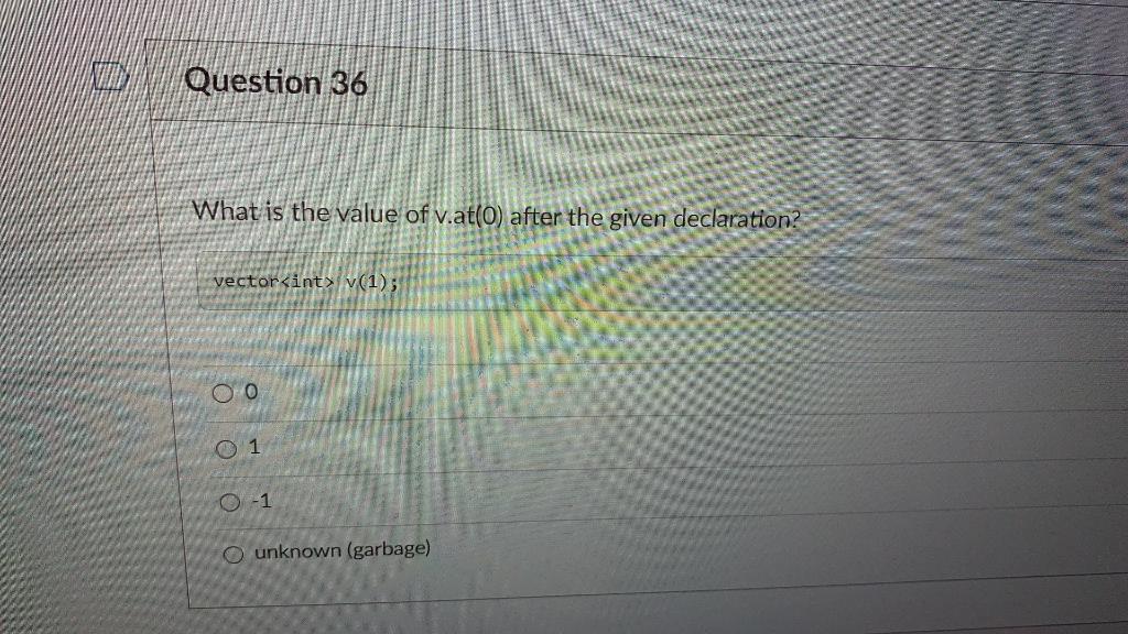 Solved IN Question 36 What is the value of v.at(0) after the | Chegg.com