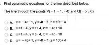 Solved Find parametric equations for the line described | Chegg.com