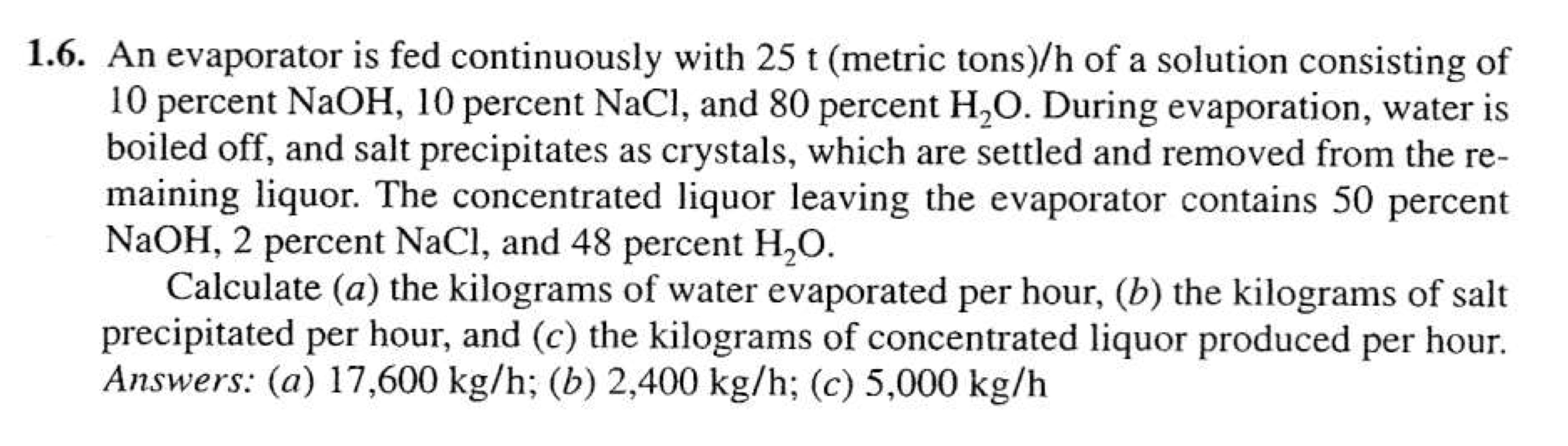 Solved 6. An evaporator is fed continuously with 25t (metric | Chegg.com