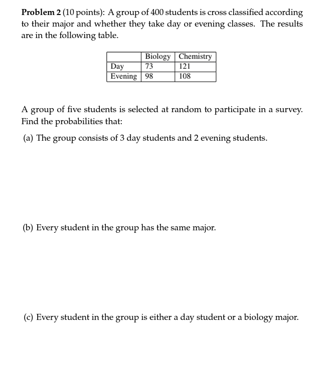 Solved Problem 2 (10 points): A group of 400 students is | Chegg.com