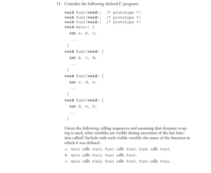 Solved 11. Consider the following skeletal C program void | Chegg.com