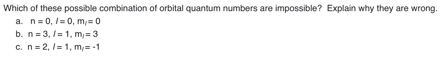 Solved Which of these possible combination of orbital | Chegg.com