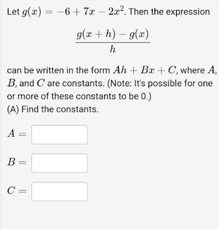 Solved Let g(x)=−6+7x−2x2. Then the expression hg(x+h)−g(x) | Chegg.com