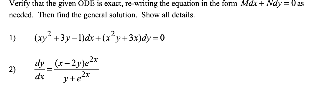 Solved Verify that the given ODE is exact, re-writing the | Chegg.com