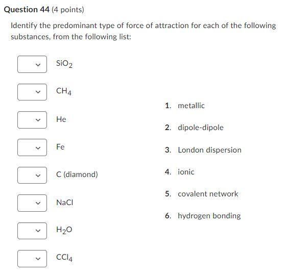 Solved Question 44 (4 points) Identify the predominant type | Chegg.com
