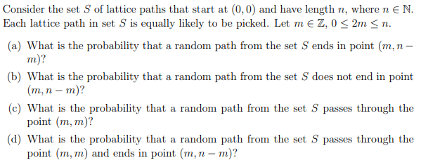 Solved Consider the set S of lattice paths that start at | Chegg.com