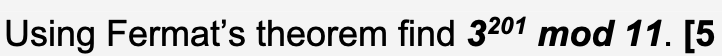 Solved Using Fermat’s theorem find 3 ﻿Using Fermat's theorem | Chegg.com