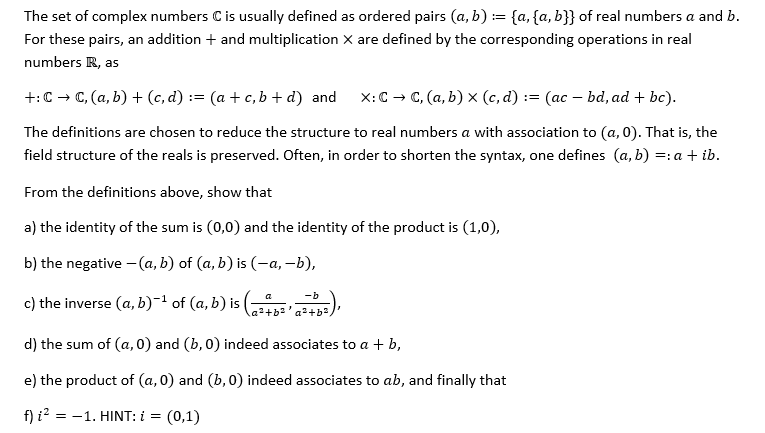 Solved The Set Of Complex Numbers C Is Usually Defined As 
