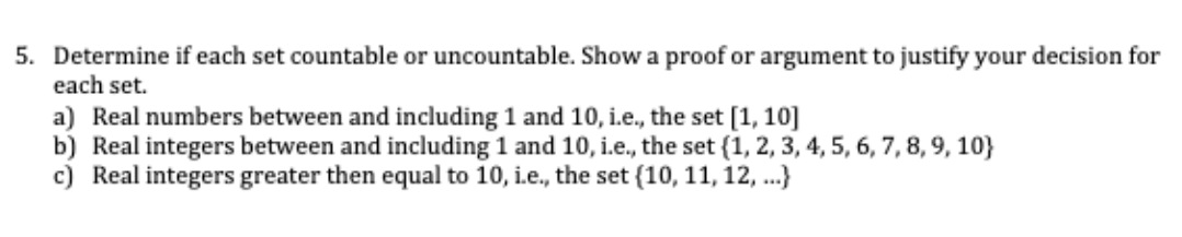 Solved 5. Determine if each set countable or uncountable. | Chegg.com