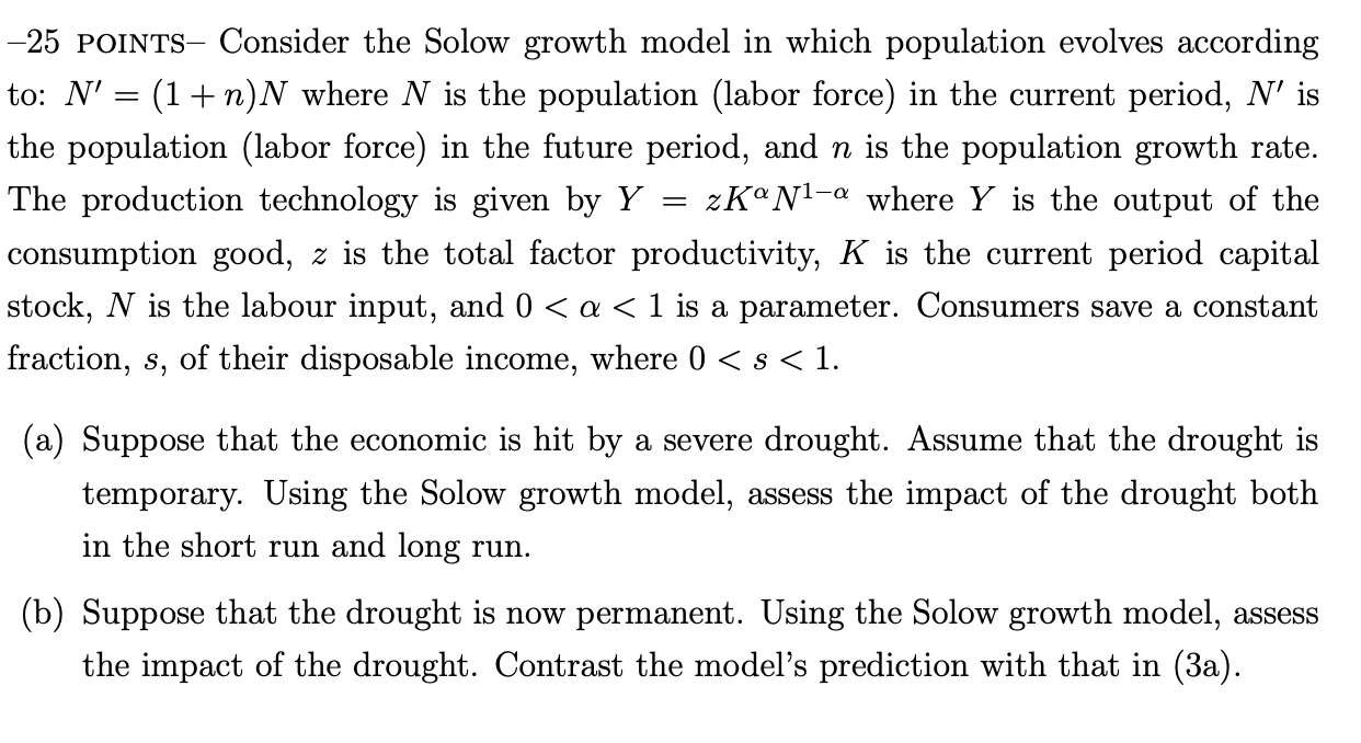 Solved -25 POINTS, Consider the Solow growth model in which | Chegg.com