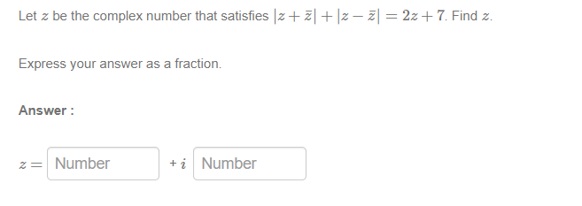 Solved Let z be the complex number that satisfies | Chegg.com
