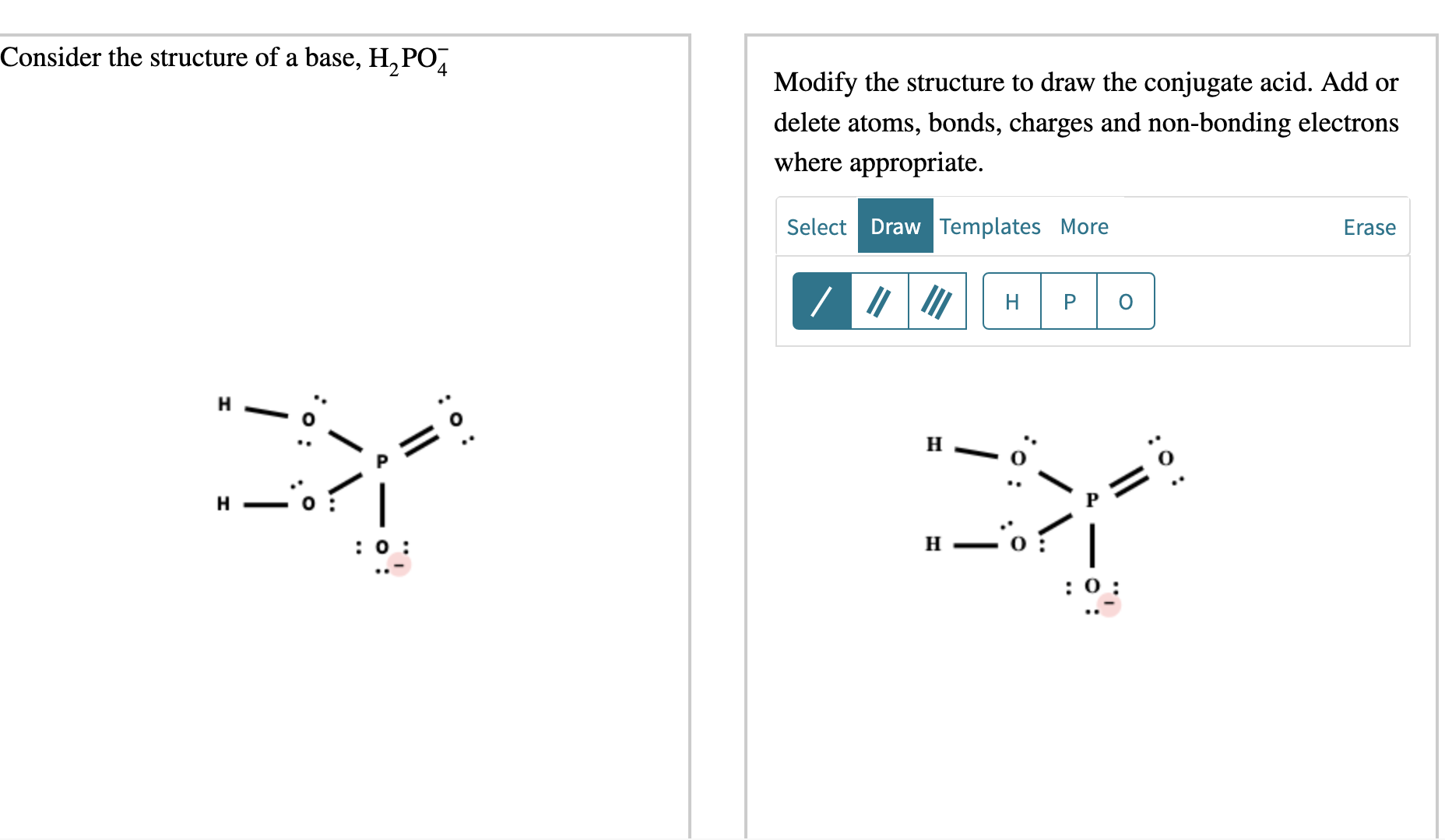 Solved Consider the structure of a base, H2PO4-Modify the | Chegg.com