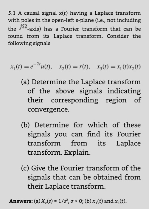 Solved 5.1 A causal signal x(t) having a Laplace transform | Chegg.com