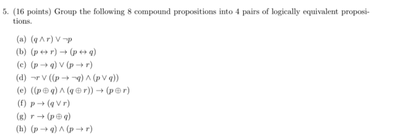 Solved 5. (16 points) Group the following 8 compound | Chegg.com Solved 5. (16 points) Group the following 8 compound | Chegg.com