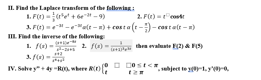 Solved 1. The Laplace transform of F(t) = e2t from - to | Chegg.com