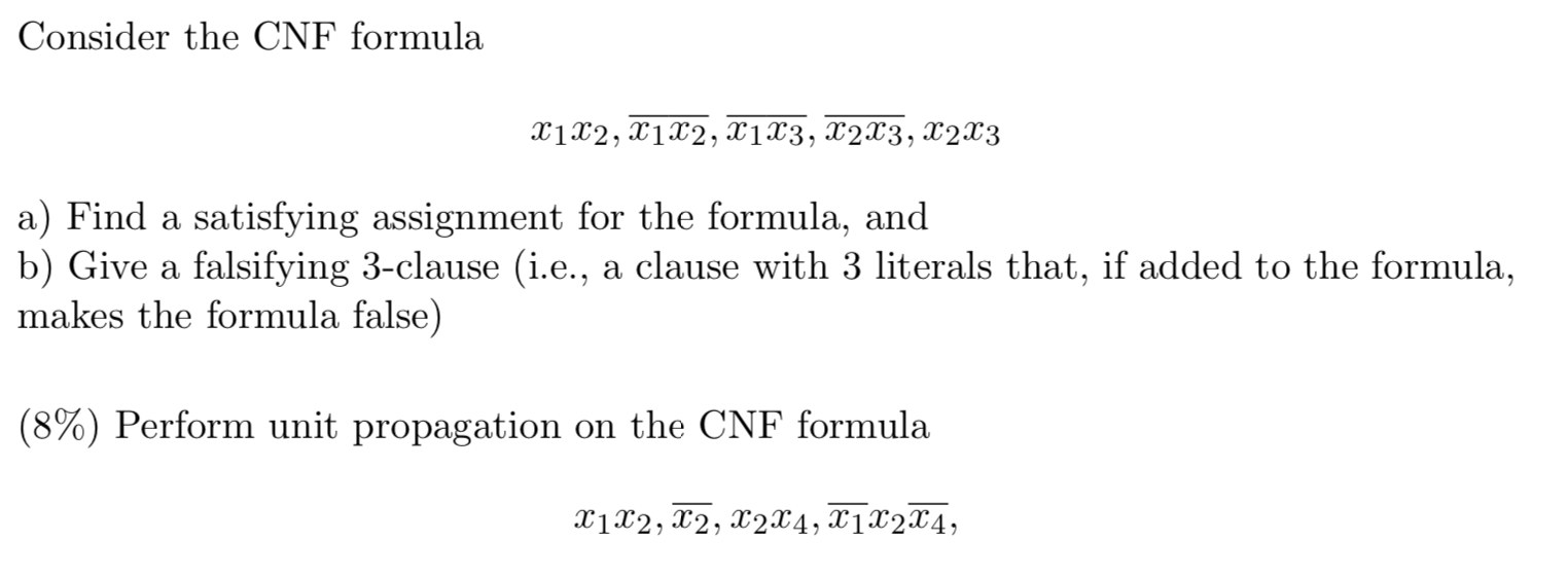 Consider the CNF formula X1X2, X1X2, X1X3, X2X3, X2X3 | Chegg.com
