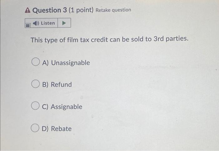 Solved 3 A 6 B A Question 2 (1 point) Retake question Listen | Chegg.com