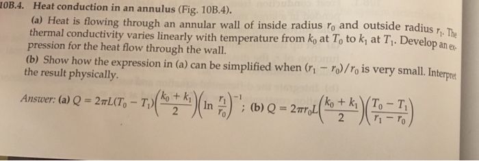 OB.4. Heat conduction in an annulus (Fig. 10B.4). (a) | Chegg.com
