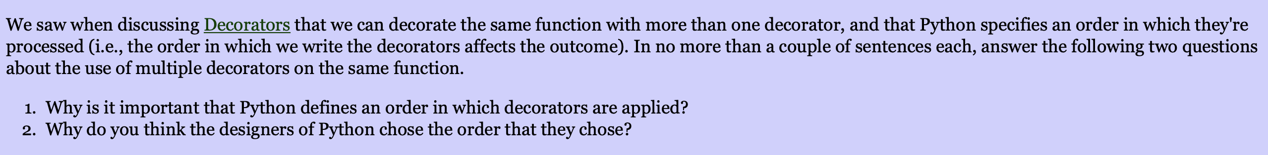Solved We Saw When Discussing Decorators That We Can