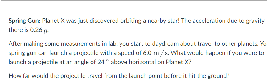 Solved Spring Gun: Planet X was just discovered orbiting a | Chegg.com