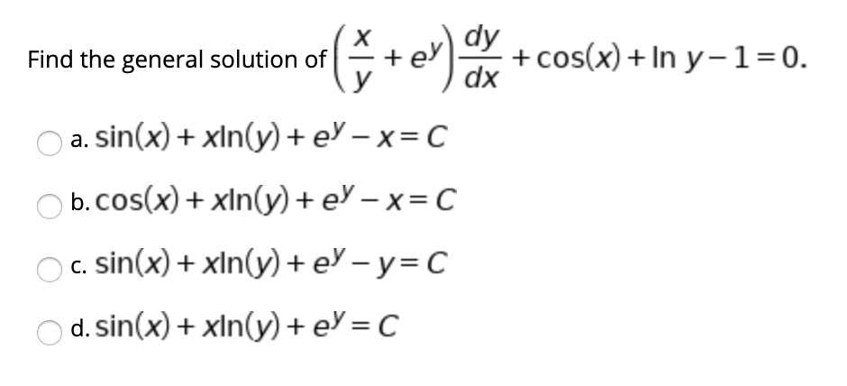 Solved Find the general solution of (* +er) dy dx + cos(x) + | Chegg.com