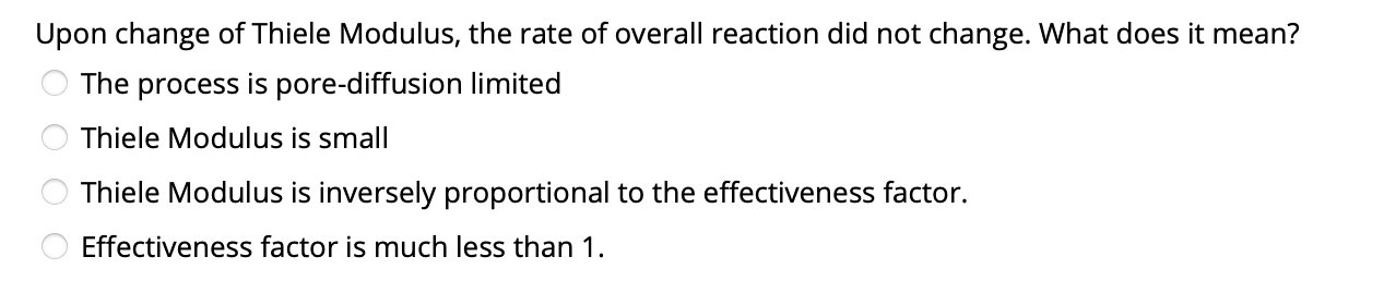 Solved Upon change of Thiele Modulus, the rate of overall | Chegg.com