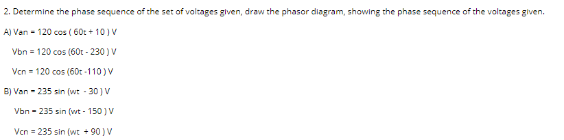 Solved 1.A balanced abc sequence wye connected source with | Chegg.com