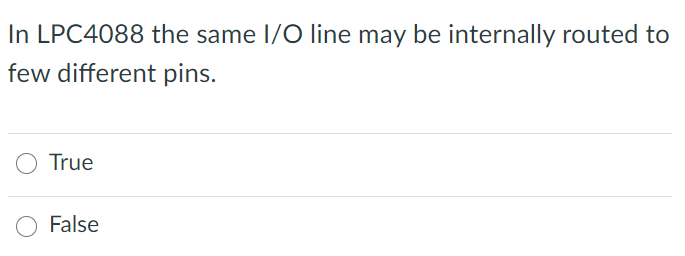 Solved Which statement about LPC4088 Input/Output is | Chegg.com