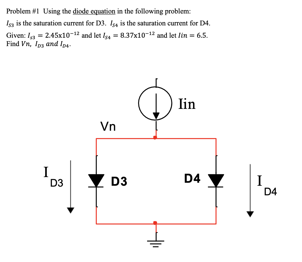 Solved Problem #1 Using the diode equation in the following | Chegg.com