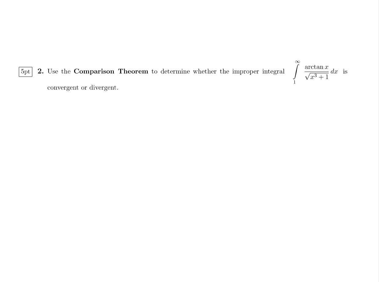 Solved Use the Comparison Theorem to determine whether the | Chegg.com