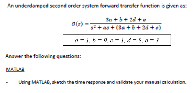 Solved An underdamped second order system forward transfer | Chegg.com